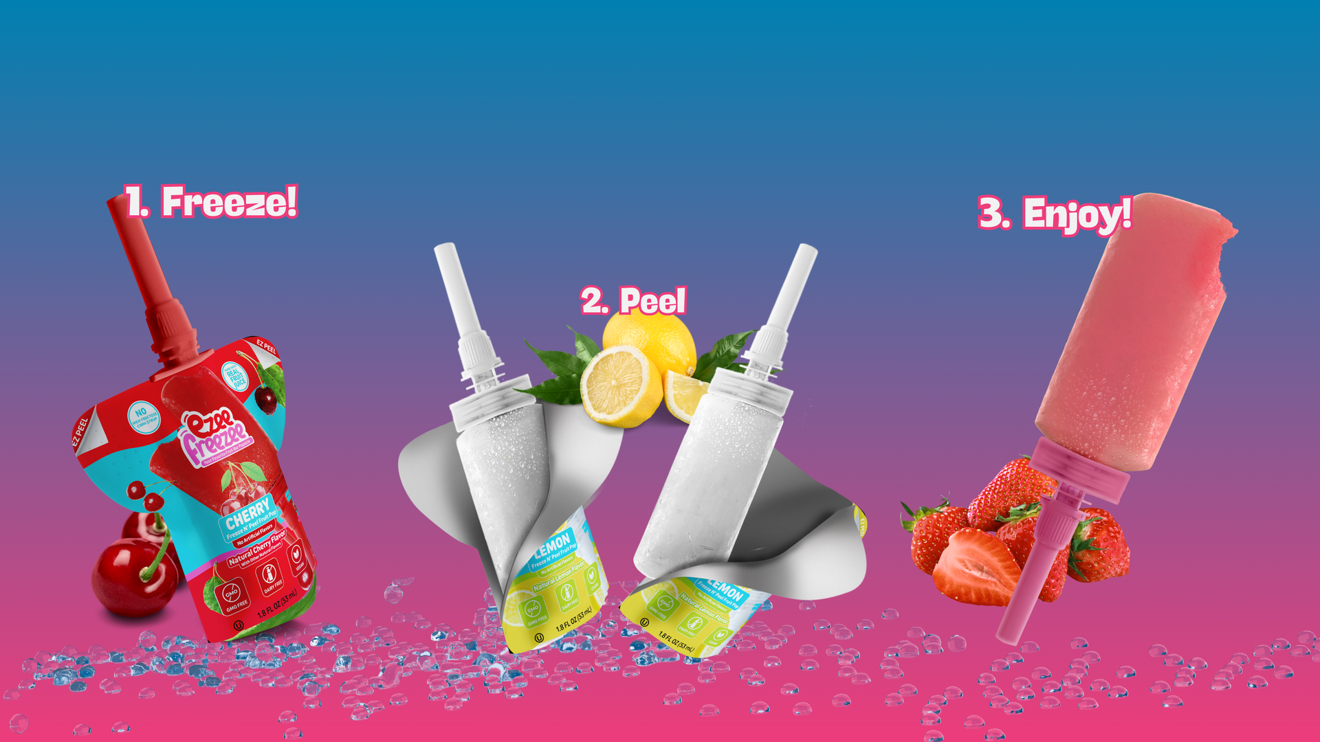 World's First Naturally Flavored Freeze n' Peel Freezer Pops. – Ezee ...